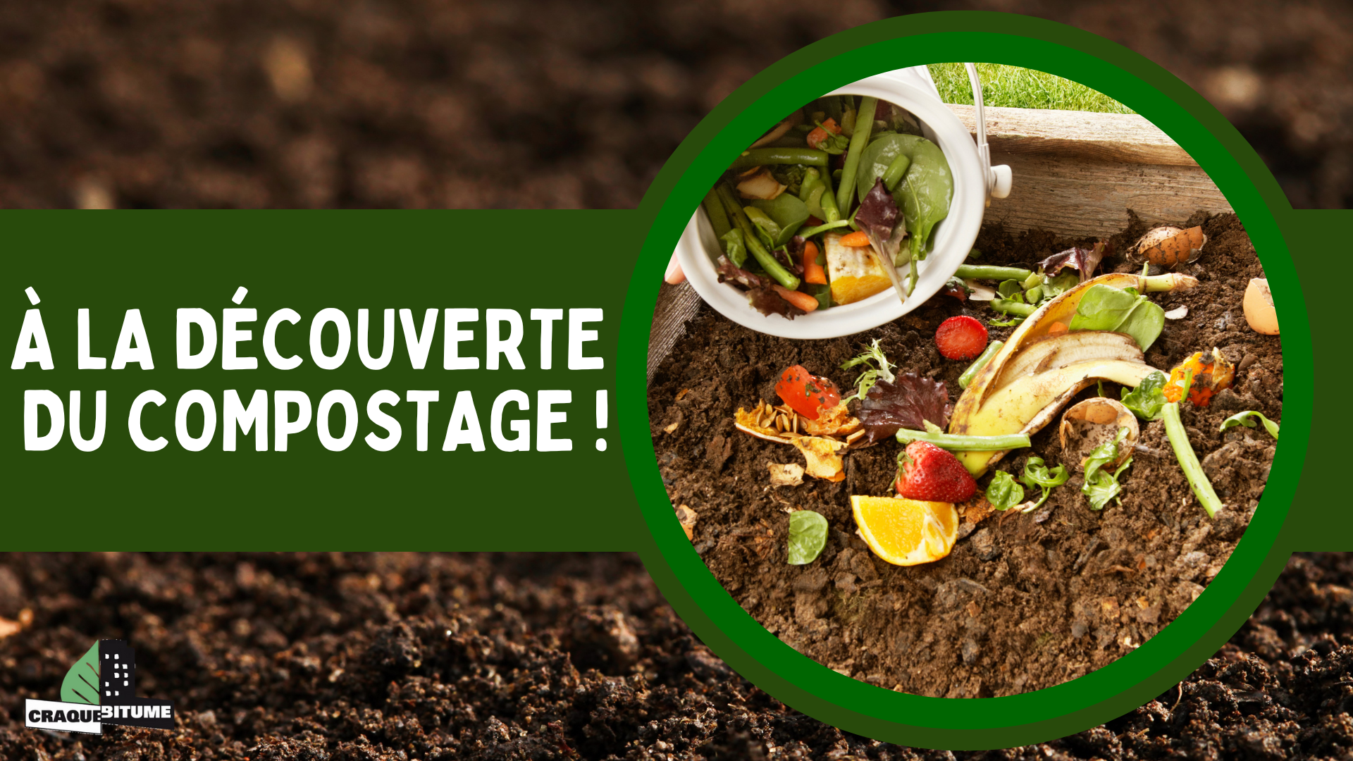 Activité éducative sur le compostage pour enfants (8-12 ans) – Craque ...